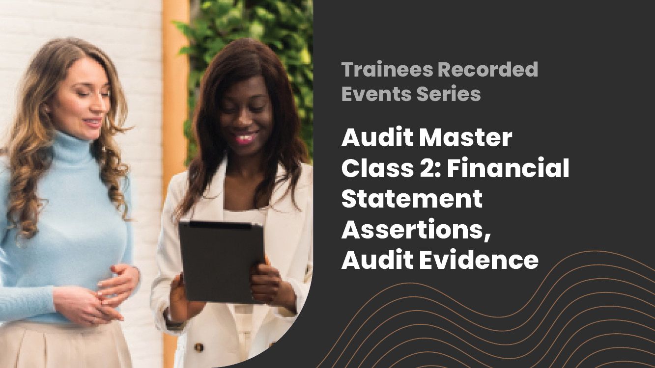 2025 Audit Master Class 2: Financial statement assertions, Audit evide – Upskill Studios (Pty) Ltd